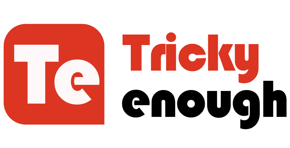 Tricky Enough - Exlpore and Share the Tech