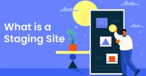 What Is a Staging Site? How to Set Up One? - Tricky Enough