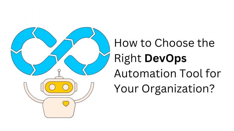 How to Choose the Right DevOps Automation Tool Organization?