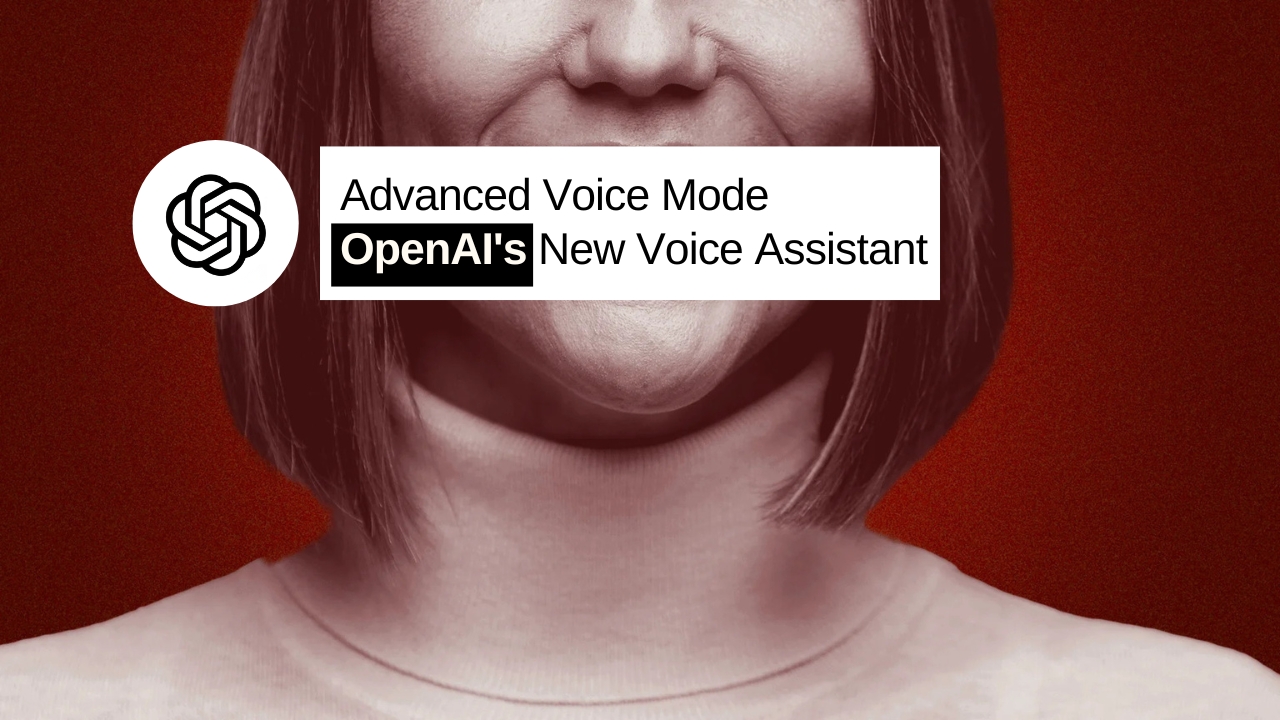 Advanced Voice Mode is OpenAI's New Voice Assistant