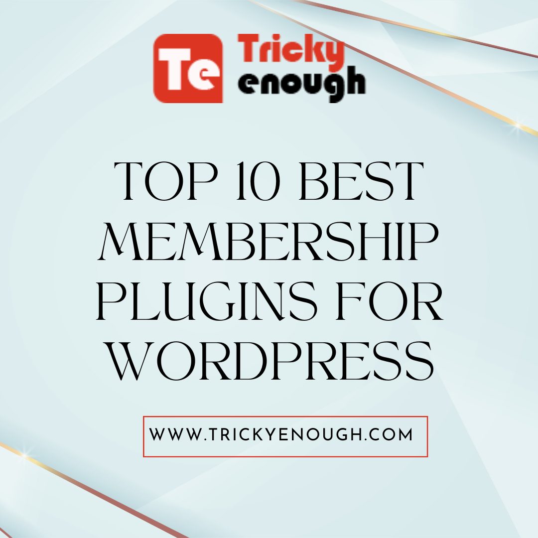 Top 10 Best Membership Plugins for WordPress